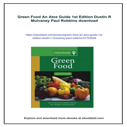 Green Food An Atoz Guide 1st Edition Dustin R Mulvaney Paul Robbins | PDF