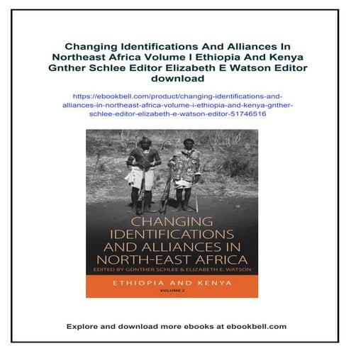 Changing Identifications And Alliances In Northeast Africa Volume I ...