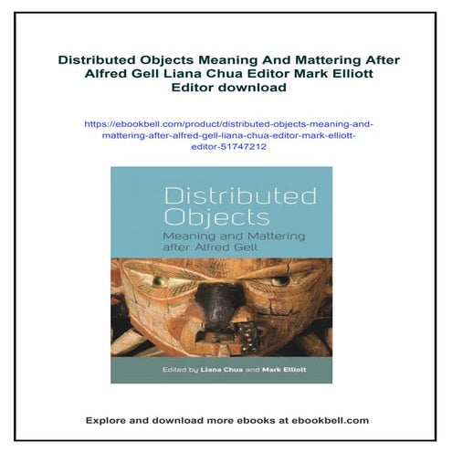 Distributed Objects Meaning And Mattering After Alfred Gell Liana Chua ...