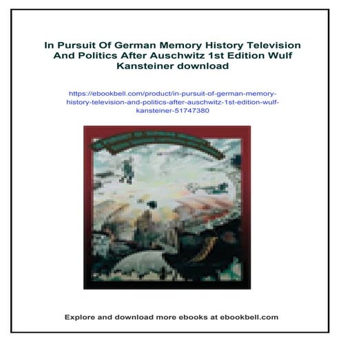 In Pursuit Of German Memory History Television And Politics After ...