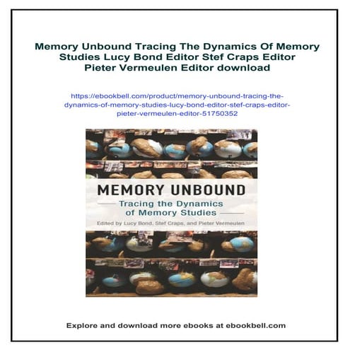 Memory Unbound Tracing The Dynamics Of Memory Studies Lucy Bond Editor ...