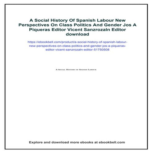 A Social History Of Spanish Labour New Perspectives On Class Politics ...