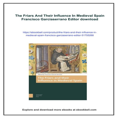The Friars And Their Influence In Medieval Spain Francisco ...