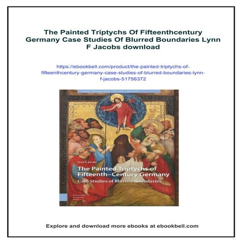 The Painted Triptychs Of Fifteenthcentury Germany Case Studies Of Blurred Boundaries Lynn F ...
