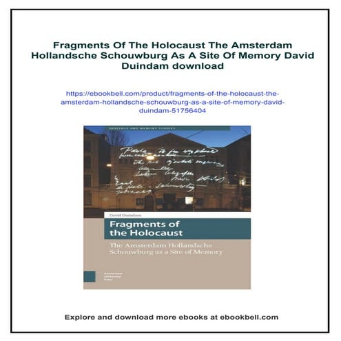 Fragments Of The Holocaust The Amsterdam Hollandsche Schouwburg As A ...