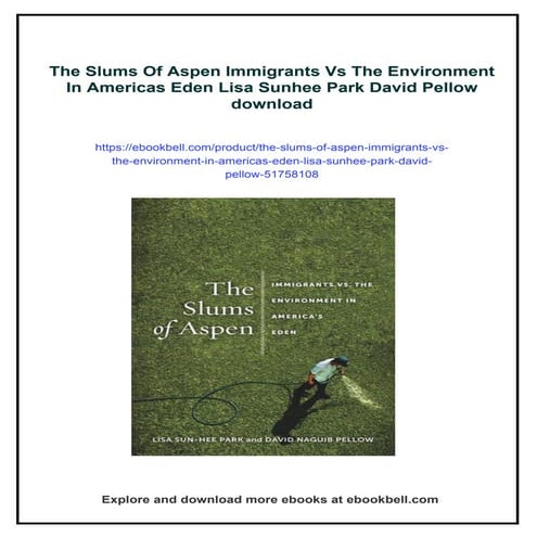 The Slums Of Aspen Immigrants Vs The Environment In Americas Eden Lisa ...