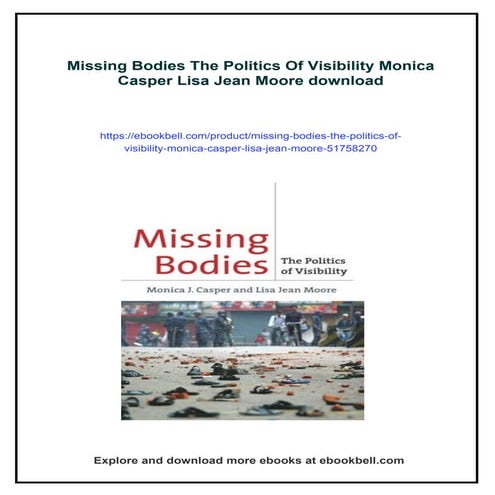 Missing Bodies The Politics Of Visibility Monica Casper Lisa Jean Moore ...