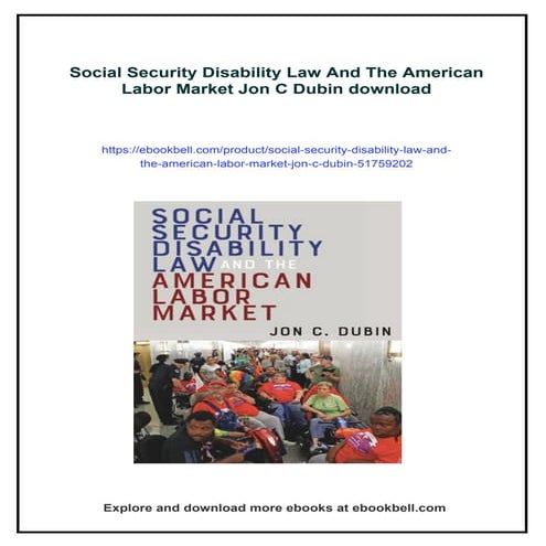 Social Security Disability Law And The American Labor Market Jon C ...