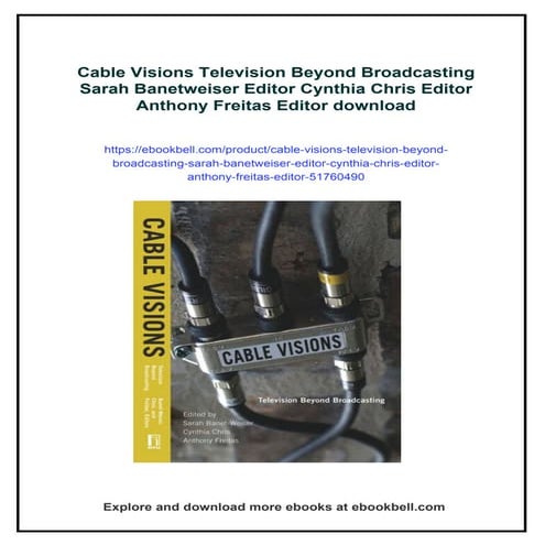 Cable Visions Television Beyond Broadcasting Sarah Banetweiser Editor ...