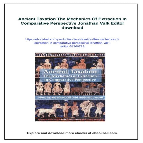Ancient Taxation The Mechanics Of Extraction In Comparative Perspective Jonathan Valk Editor | PDF