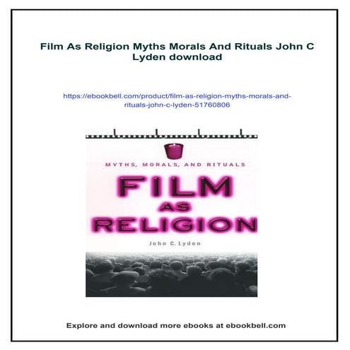 Film As Religion Myths Morals And Rituals John C Lyden | PDF