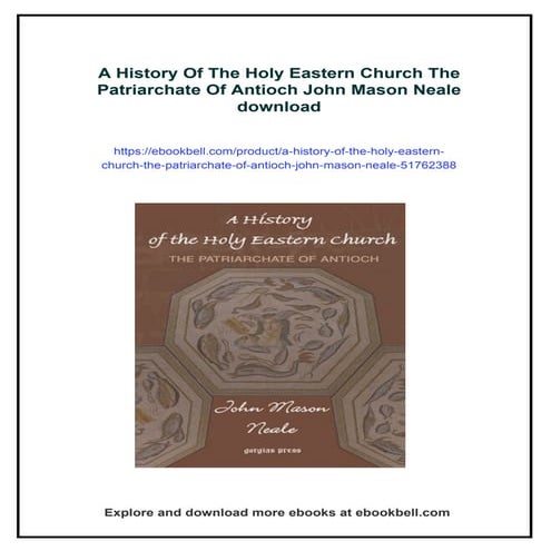 A History Of The Holy Eastern Church The Patriarchate Of Antioch John ...