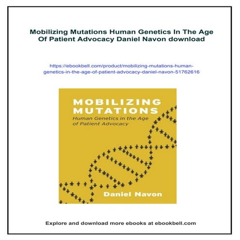 Mobilizing Mutations Human Genetics In The Age Of Patient Advocacy ...