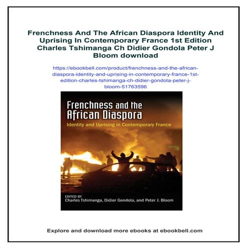 Frenchness And The African Diaspora Identity And Uprising In ...