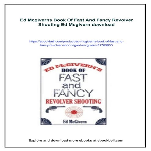 Ed Mcgiverns Book Of Fast And Fancy Revolver Shooting Ed Mcgivern | PDF