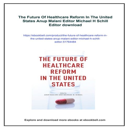 The Future Of Healthcare Reform In The United States Anup Malani Editor ...