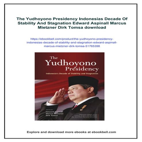 The Yudhoyono Presidency Indonesias Decade Of Stability And Stagnation ...