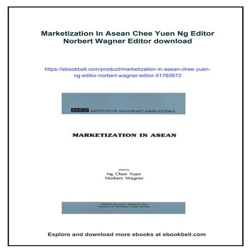 Marketization In Asean Chee Yuen Ng Editor Norbert Wagner Editor | PDF
