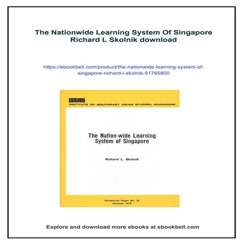 The Nationwide Learning System Of Singapore Richard L Skolnik | PDF
