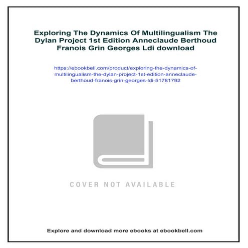 Exploring The Dynamics Of Multilingualism The Dylan Project 1st Edition Anneclaude Berthoud ...