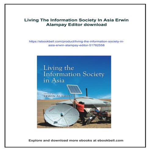 Living The Information Society In Asia Erwin Alampay Editor | PDF