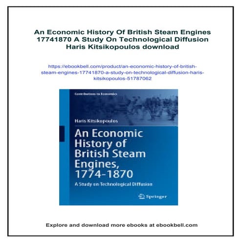 An Economic History Of British Steam Engines 17741870 A Study On ...