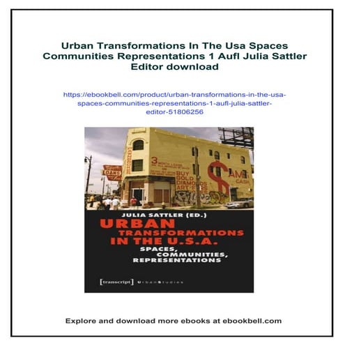 Urban Transformations In The Usa Spaces Communities Representations 1 Aufl Julia Sattler Editor ...