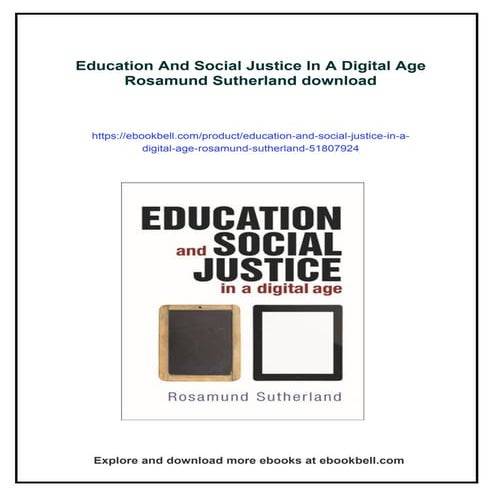 Education And Social Justice In A Digital Age Rosamund Sutherland | PDF