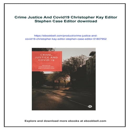 Crime Justice And Covid19 Christopher Kay Editor Stephen Case Editor | PDF