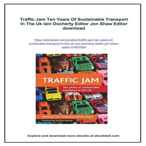 Traffic Jam Ten Years Of Sustainable Transport In The Uk Iain Docherty ...