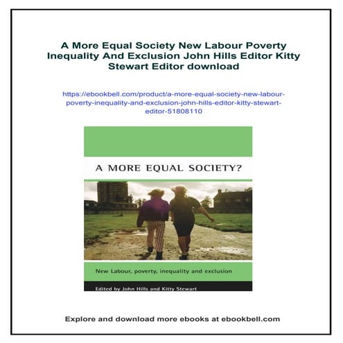 A More Equal Society New Labour Poverty Inequality And Exclusion John ...