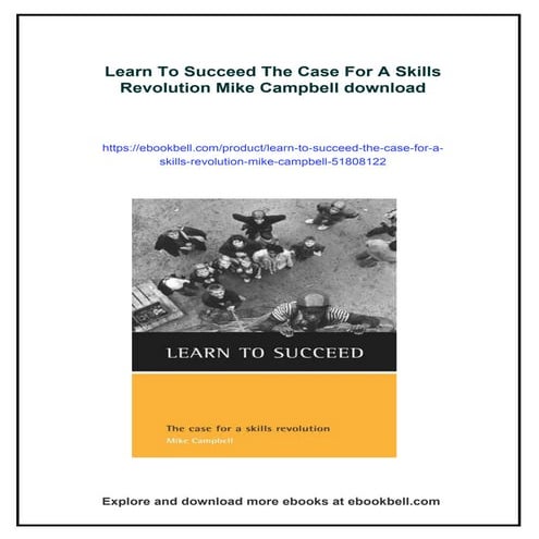 Learn To Succeed The Case For A Skills Revolution Mike Campbell | PDF