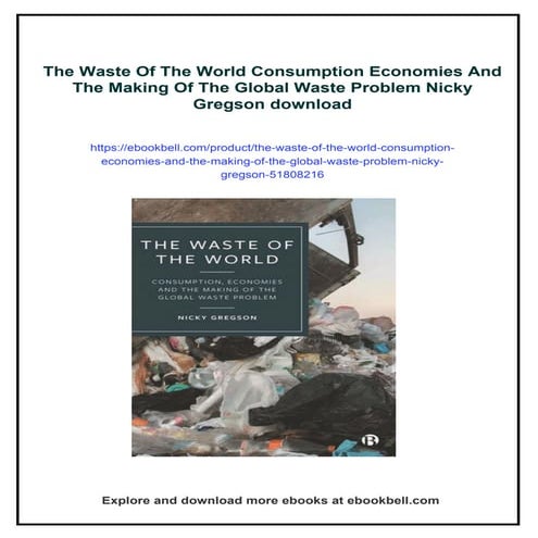The Waste Of The World Consumption Economies And The Making Of The ...