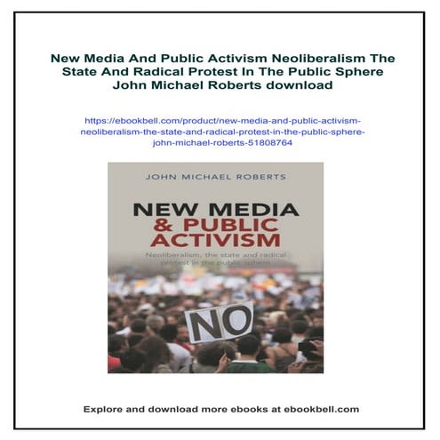 New Media And Public Activism Neoliberalism The State And Radical ...