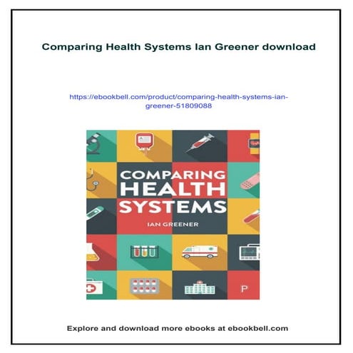 Download full ebook of Comparing Health Systems Ian Greener instant ...