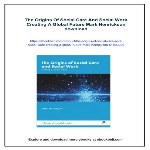 The Origins Of Social Care And Social Work Creating A Global Future ...