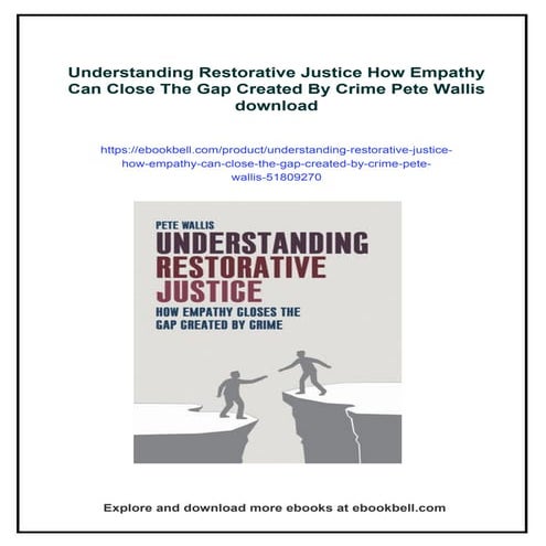 Understanding Restorative Justice How Empathy Can Close The Gap Created By Crime Pete Wallis | PDF