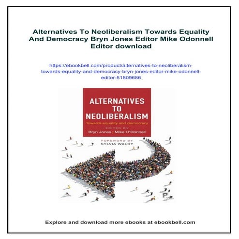 Alternatives To Neoliberalism Towards Equality And Democracy Bryn Jones ...