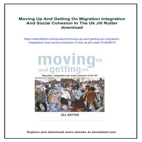 Moving Up And Getting On Migration Integration And Social Cohesion In ...
