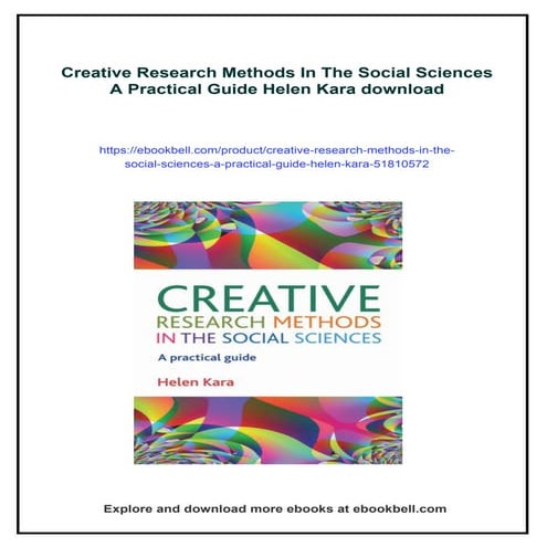 Creative Research Methods In The Social Sciences A Practical Guide Helen Kara | PDF