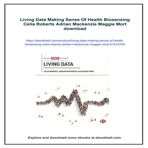 Living Data Making Sense Of Health Biosensing Celia Roberts Adrian ...