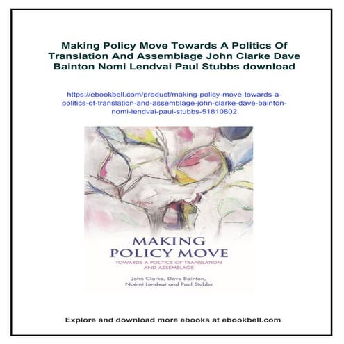 Making Policy Move Towards A Politics Of Translation And Assemblage ...