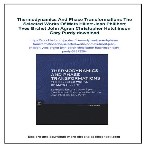Thermodynamics And Phase Transformations The Selected Works Of Mats Hillert Jean Philibert Yves ...