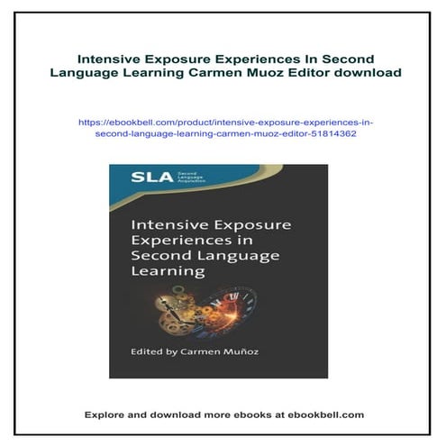 Intensive Exposure Experiences In Second Language Learning Carmen Muoz ...