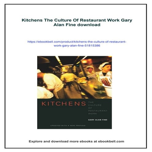 Kitchens The Culture Of Restaurant Work Gary Alan Fine | PDF