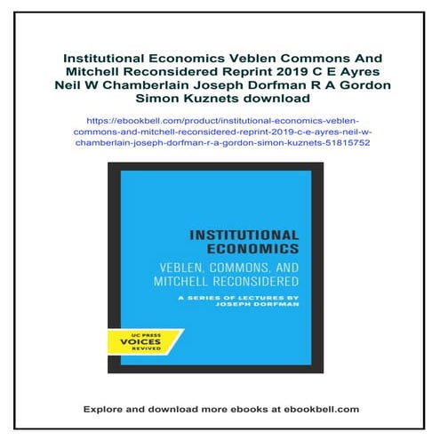 Institutional Economics Veblen Commons And Mitchell Reconsidered Reprint 2019 C E Ayres Neil W ...