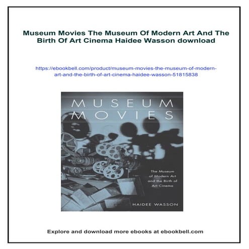 Museum Movies The Museum Of Modern Art And The Birth Of Art Cinema ...