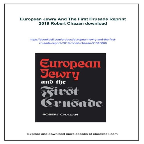 European Jewry And The First Crusade Reprint 2019 Robert Chazan | PDF