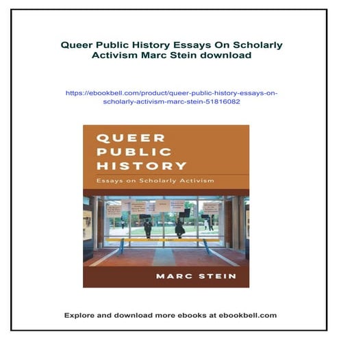 Queer Public History Essays On Scholarly Activism Marc Stein | PDF