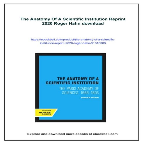 The Anatomy Of A Scientific Institution Reprint 2020 Roger Hahn | PDF